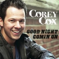 Corey Cox | Good Night Comin' On | CD Baby Music Store