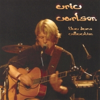 Eric Carlson | The Demo Collection | CD Baby Music Store