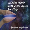 Jason Stephenson | Deep Relaxing Sleep Music (3 Hours) | CD Baby Music ...