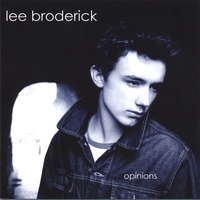 Lee Broderick | opinions | CD Baby Music Store