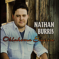 Nathan Burris | Oklahoma Sunrise | CD Baby Music Store